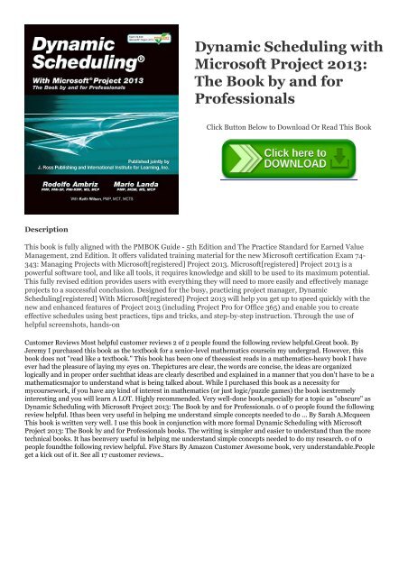 PDF READ FREE Dynamic Scheduling with Microsoft Project 2013: The Book by and for Professionals ...
