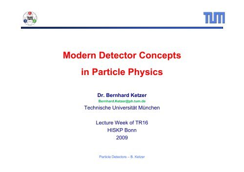 Modern Detector Concepts in Particle Physics