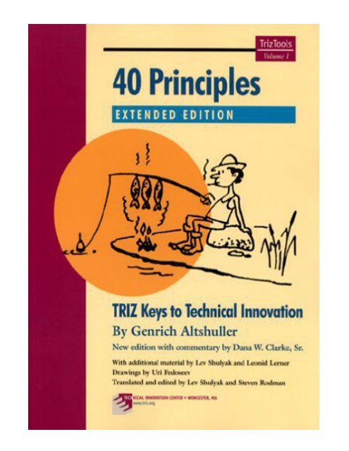 40 Principles Extended Edition Triz Keys to Technical Innova