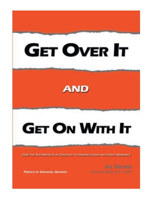 Get over IT and Get on with IT Using The Ten Principles of E