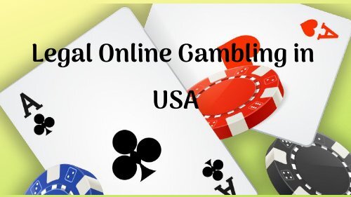 Legal Online Gambling in USA