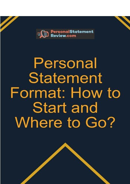 Personal Statement Format: How to Start and Where to Go?