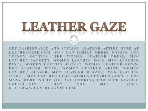 Leather Gaze New Name In Leather Fashion World Converted
