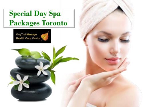 Special Day Spa Packages Toronto