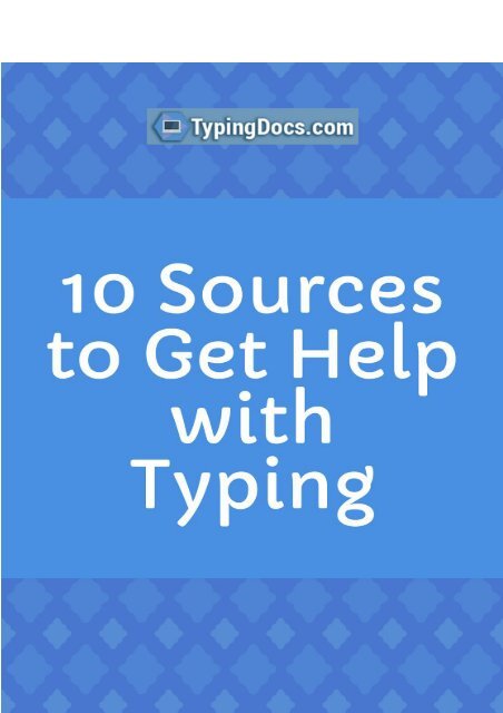 10 Sources to Get Help with Typing