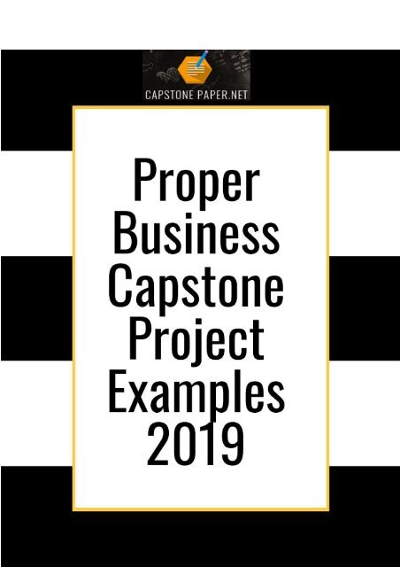 Proper Business Capstone Project Examples 2019