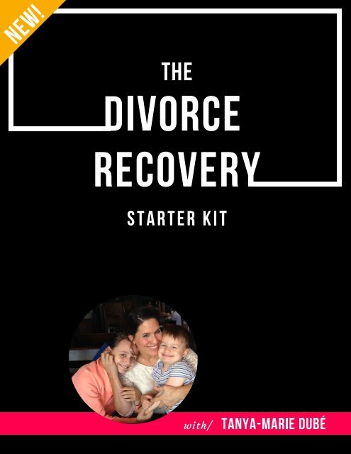 Divorce Recovery Starter Kit