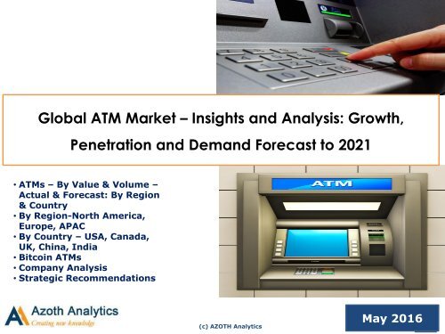 Global ATM Market Forecast to 2021-(By Value & Volume