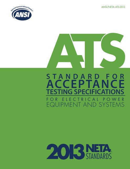 ANSI_NETA ATS-2013 STANDARD FOR ACCEPTANCE TESTING SPECIFICATIONS FOR ...