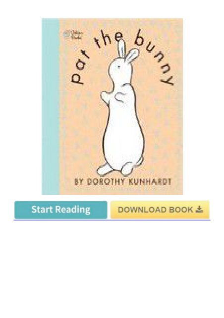 (COMFORTABLE) PDF Book Pat the Bunny (Pat the Bunny) eBook
