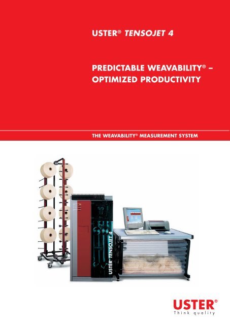 USTER® TEnsojET 4 PREDIcTABLE WEAvABILITy® – OPTImIZED ...