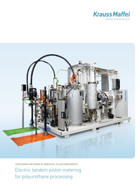Electric tandem piston metering for polyurethane ... - Krauss Maffei