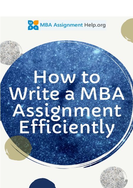 How to Write a MBA Assignment Efficiently