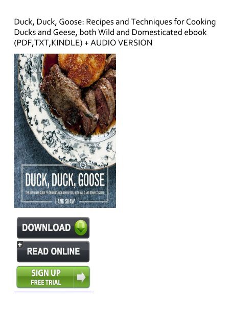 (JACKPOT) [PDF] Duck, Duck, Goose: Recipes and Techniques for Cooking ...