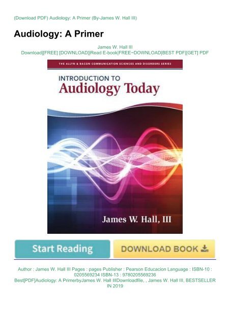 Best[PDF]Audiology: A PrimerbyJames W. Hall IIIDownloadfile
