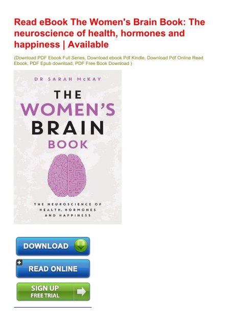 Read eBook The Women's Brain Book: The neuroscience of health, hormones ...