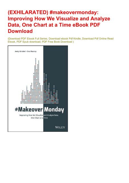 (EXHILARATED) #makeovermonday: Improving How We Visualize and Analyze ...