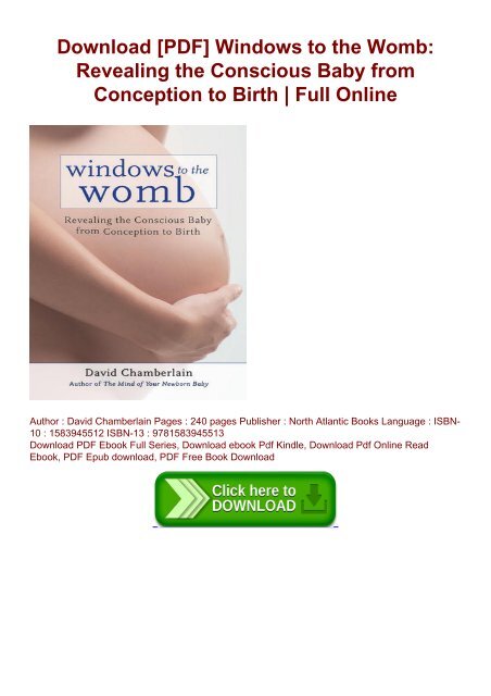 Download [PDF] Windows to the Womb: Revealing the Conscious Baby from ...