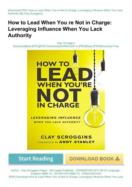 [PDF] Download How to Lead When You re Not in Charge: Leveraging ...
