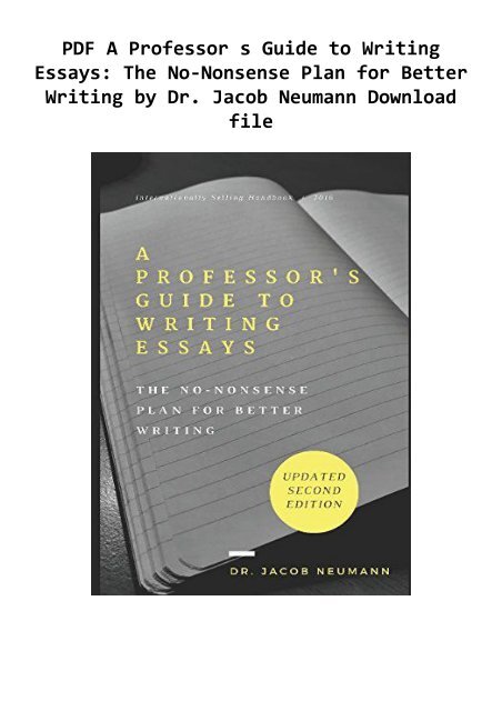 PDF A Professor s Guide to Writing Essays: The No-Nonsense Plan for ...