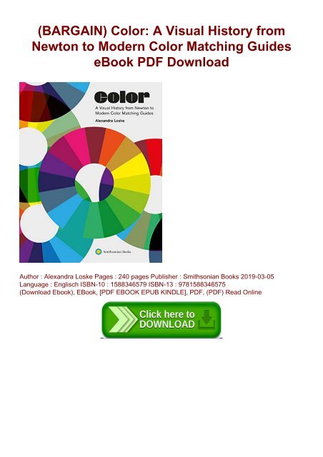 (BARGAIN) Color: A Visual History from Newton to Modern Color Matching ...