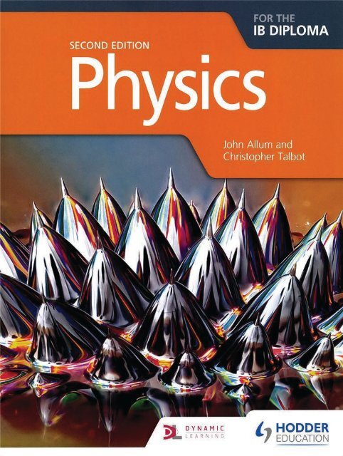 9781471829048, Physics for the IB Diploma 2nd Edition SAMPLE40 9781471829048, Physics for the IB Diploma 2nd Edition SAMPLE40