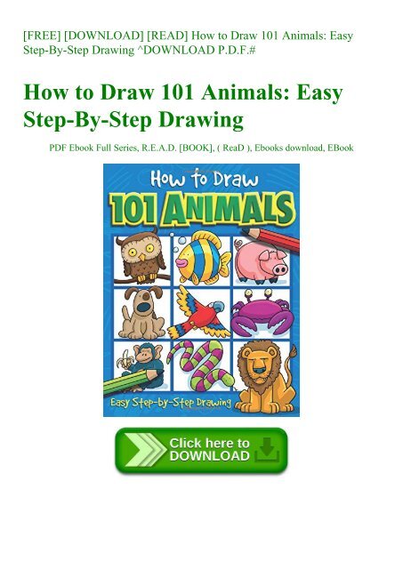 [FREE] [DOWNLOAD] [READ] How to Draw 101 Animals Easy Step-By-Step ...