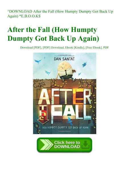 ^DOWNLOAD [PDF] After the Fall (How Humpty Dumpty Got Back Up Again) E ...