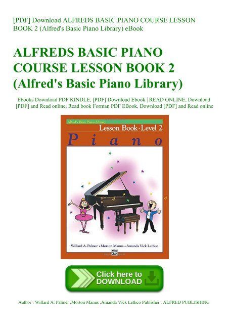 [PDF] Download ALFREDS BASIC PIANO COURSE LESSON BOOK 2 (Alfred's Basic ...