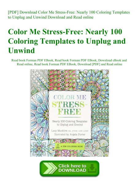 [PDF] Download Color Me Stress-Free Nearly 100 Coloring Templates to ...