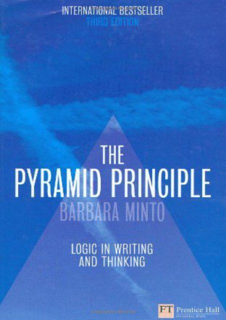 (MEDITATIVE) The Pyramid Principle: Logic in Writing and Thinking ...
