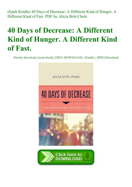 (Epub Kindle) 40 Days of Decrease A Different Kind of Hunger. A Different Kind of Fast. PDF by ...