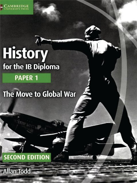 SHELF 9781107556287, History for the IB Diploma Paper 1 The Move to ...