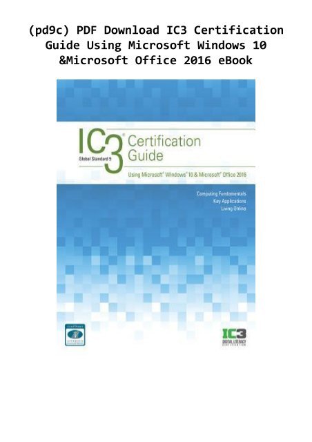 (pd9c) PDF Download IC3 Certification Guide Using Microsoft Windows 10 ...