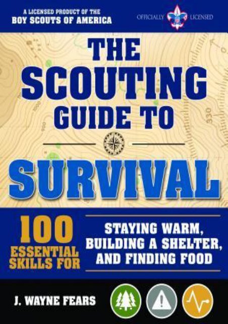 (SPIRITED) The Scouting Guide to Survival: An Official Boy Scouts of ...
