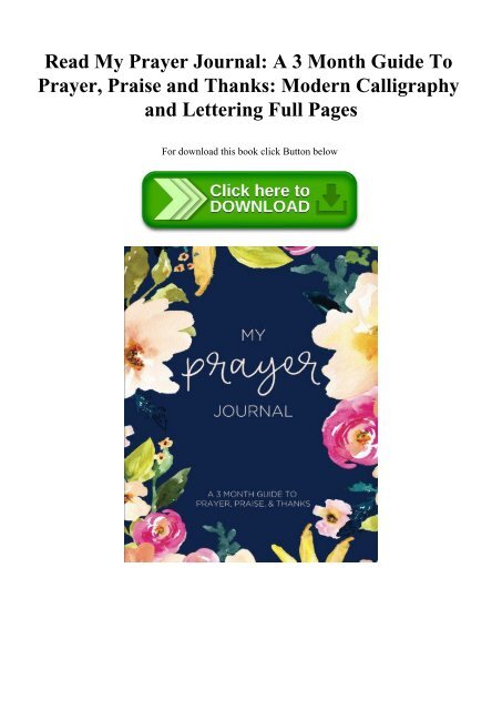 Read My Prayer Journal A 3 Month Guide To Prayer Praise and Thanks ...