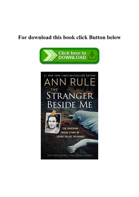 PDF) THE-STRANGER-BESIDE-ME-THE-SHOCKING-INSIDE-STORY-OF-SERIAL-KILLER-TED-BUNDY [EBOOK EPUB KIDLE]