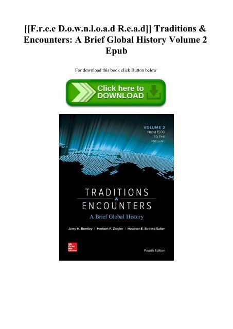 [[F.r.e.e D.o.w.n.l.o.a.d R.e.a.d]] Traditions & Encounters A Brief Global History Volume 2 Epub