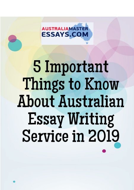 5 Important Things to Know About Australian Essay Writing Service in 2019