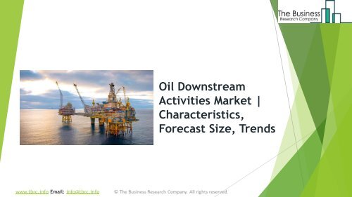 Oil Downstream Activities Global Market Report 2019