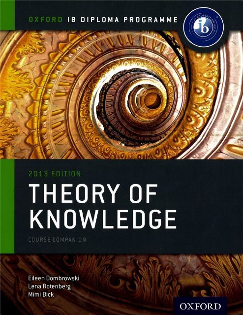 SHELF 9780199129737, IB Theory of Knowledge Course Book 2013 Edition 50p