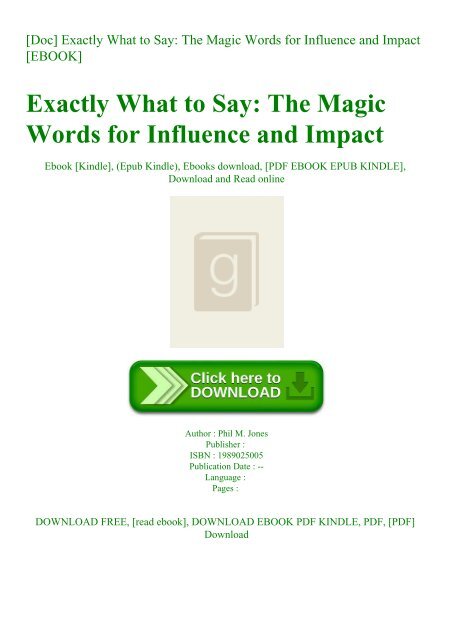 exactly what to say: the magic words for influence and impact pdf free