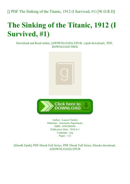 [DOWNLOADPDF] PDF The Sinking of the Titanic 1912 (I Survived #1) [W.O.R.D]