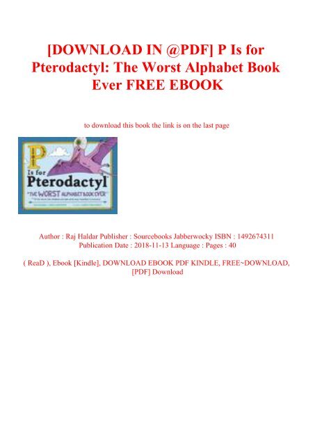 [DOWNLOAD IN @PDF] P Is for Pterodactyl The Worst Alphabet Book Ever ...