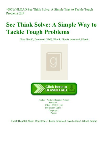 ^DOWNLOAD [PDF] See Think Solve A Simple Way to Tackle Tough Problems ZIP