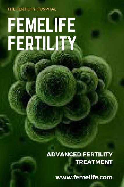 ADVANCED FERTILITY TREATMENT