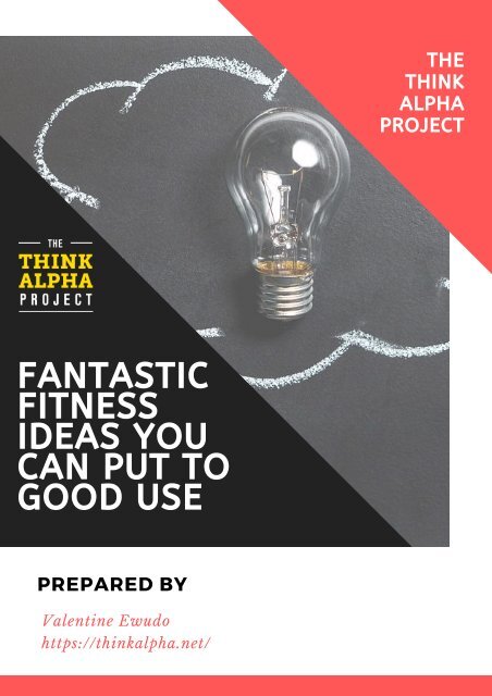 Fantastic Fitness Ideas You Can Put To Good Use