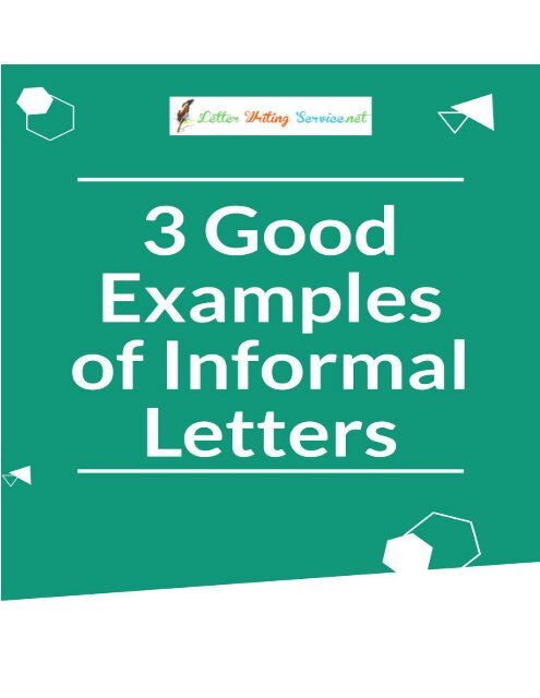 3 Good Examples of Informal Letters