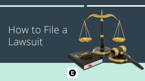 How to File a Lawsuit