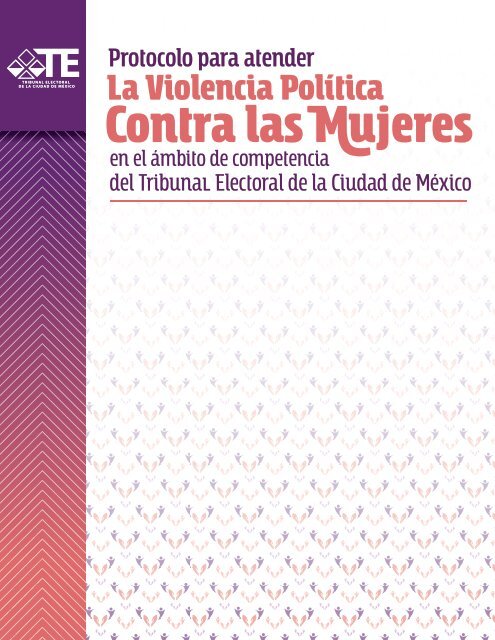 Protocolo Para Atender La Violencia Política Contra Las Mujeres Con